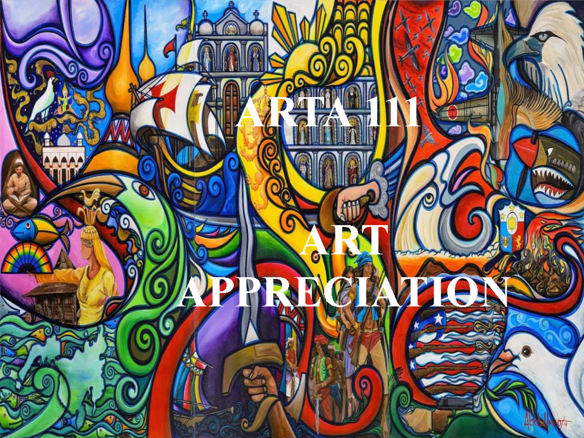 1 - lecure - ARTA 111 ART APPRECIATION ####### INTRODUCTION ...