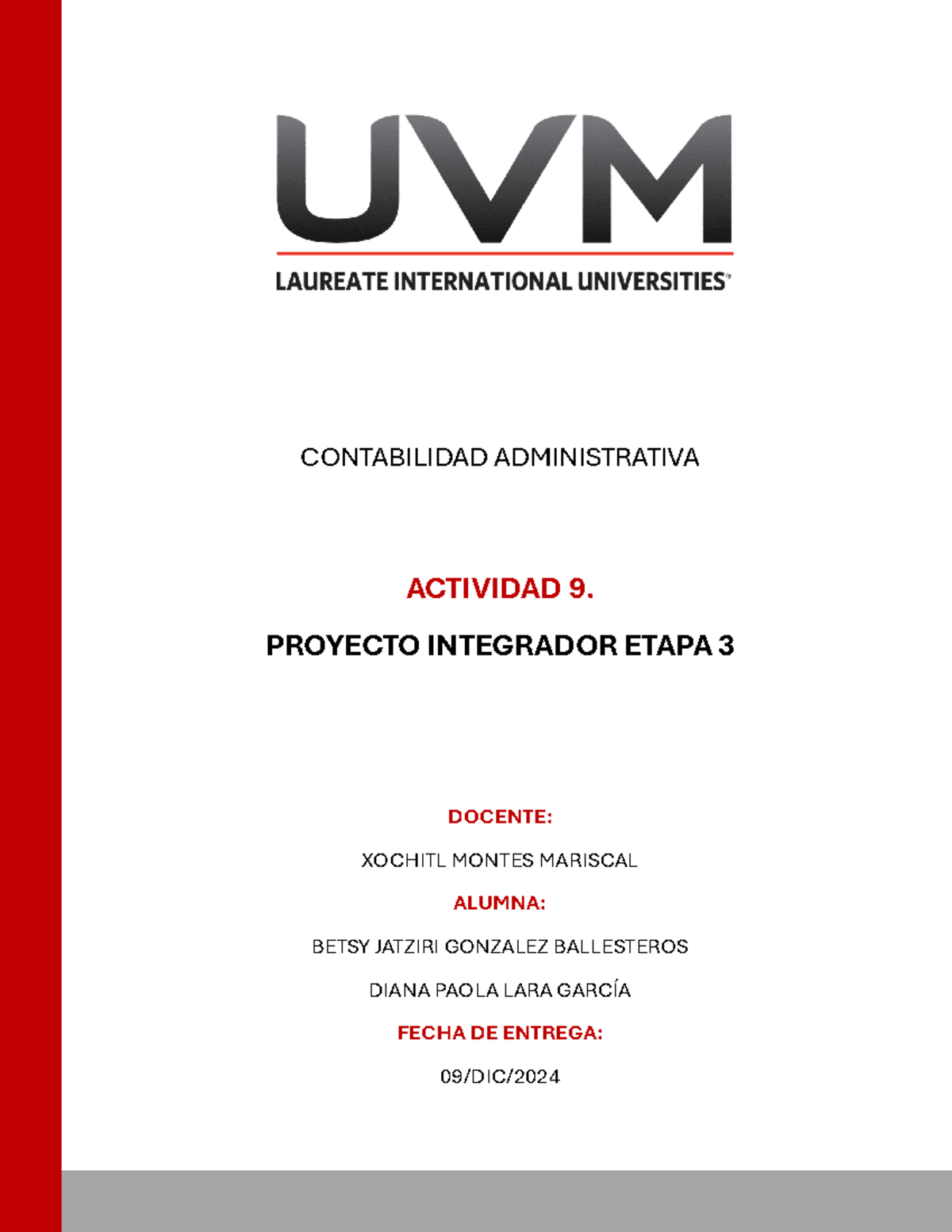 Proyecto Integrador Etapa 3. - CONTABILIDAD ADMINISTRATIVA ACTIVIDAD 9. PROYECTO INTEGRADOR ...
