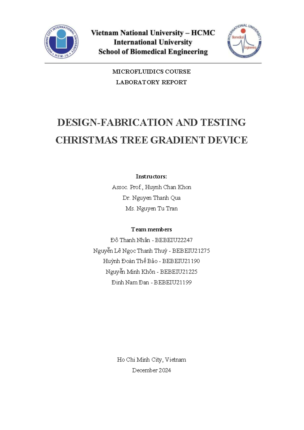 MICROFLUIDICS LAB REPORT: CHRISTMAS TREE GRADIENT DEVICE BEBEIU21275 ...