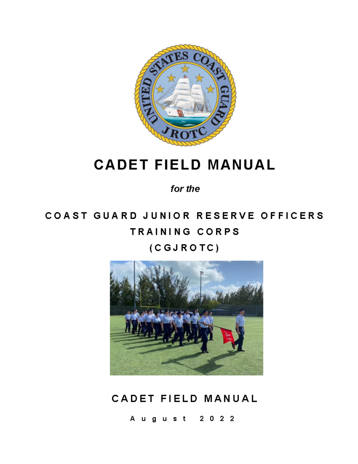 CGJROTC Cadet Field Manual - 2nd Edition (August 2022) - Studocu