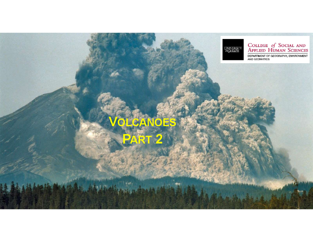 Volcanoes part 2 - lecture - VOLCANOES PART 2 PLAN FOR TODAY Eruption ...