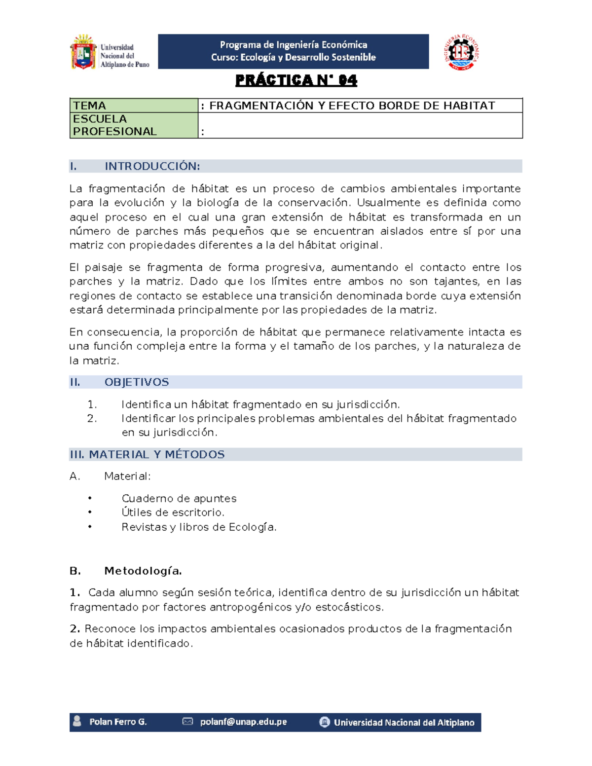 Practica 04 Fragmentacion DE Habitat - PRÁCTICA N° 04 TEMA : FRAGMENTACIÓN Y EFECTO BORDE DE ...