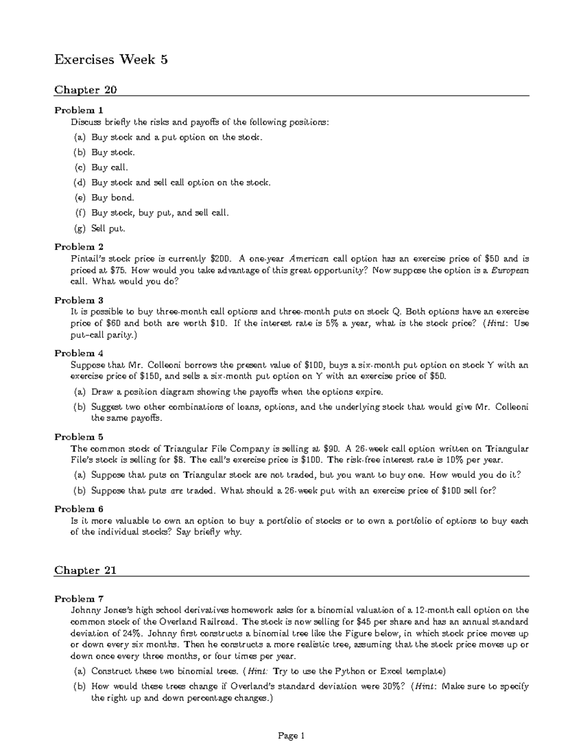 Tutorial Exercises Module 5 - Exercises Week 5 Chapter 20 Problem 1 Discuss briefly the risks ...