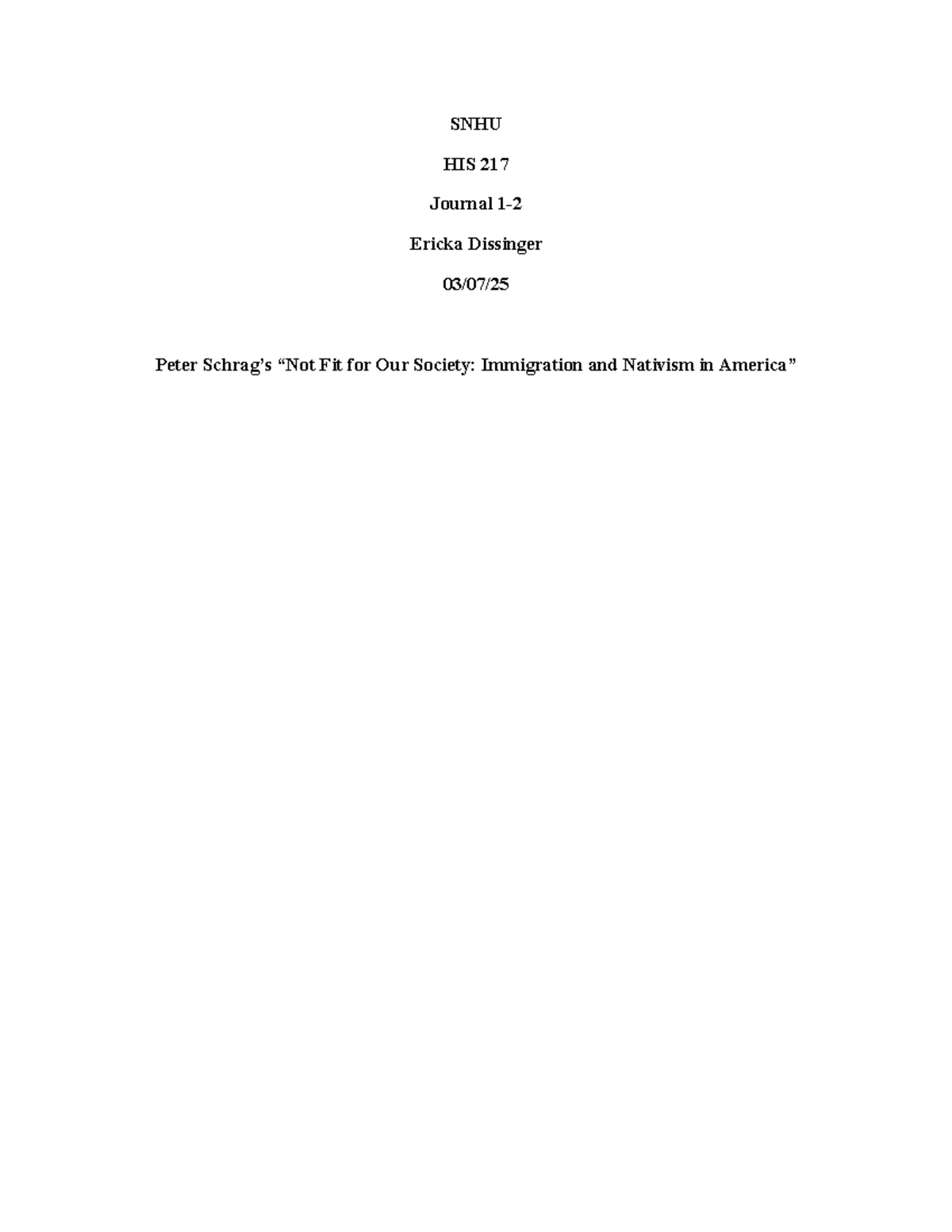 HIS 217 Journal 1: Analyzing Schrag's Immigration and Nativism Insights ...