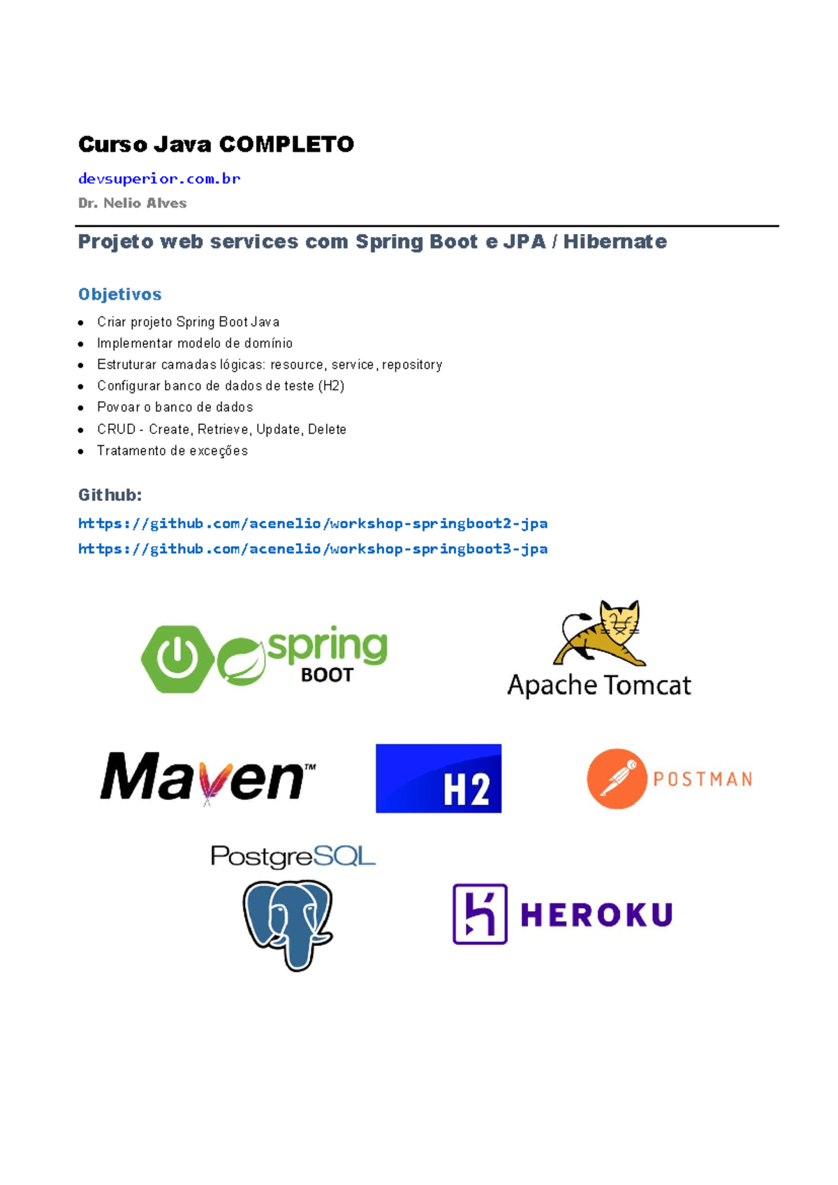 Web services Spring Boot JPA Hibernate - Curso Java COMPLETO devsuperior.com Dr. Nelio Alves ...