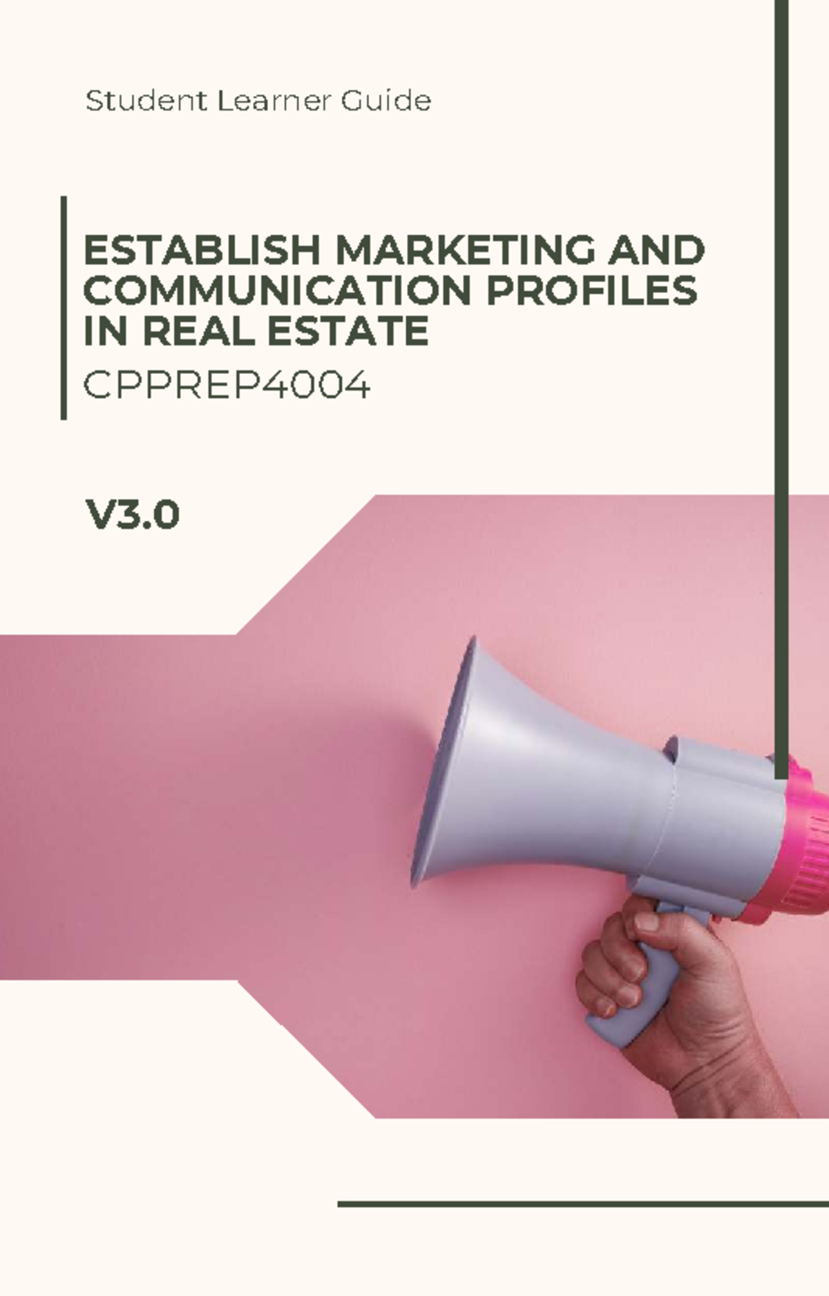 CPPREP4004 Student Learner Guide: Marketing & Communication in Real ...