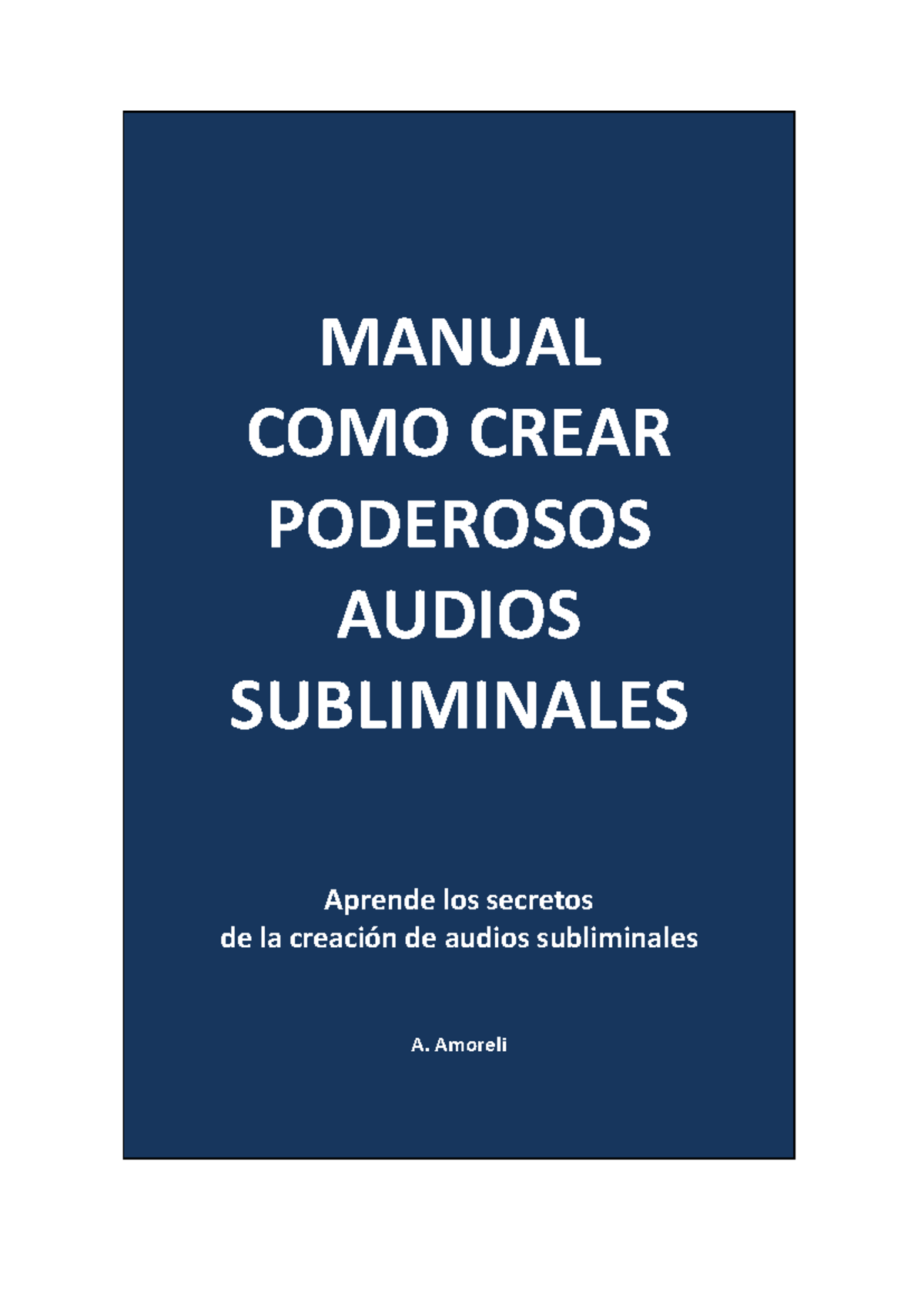 Creación de Audios Subliminales: Guía Completa y Técnica - Studocu