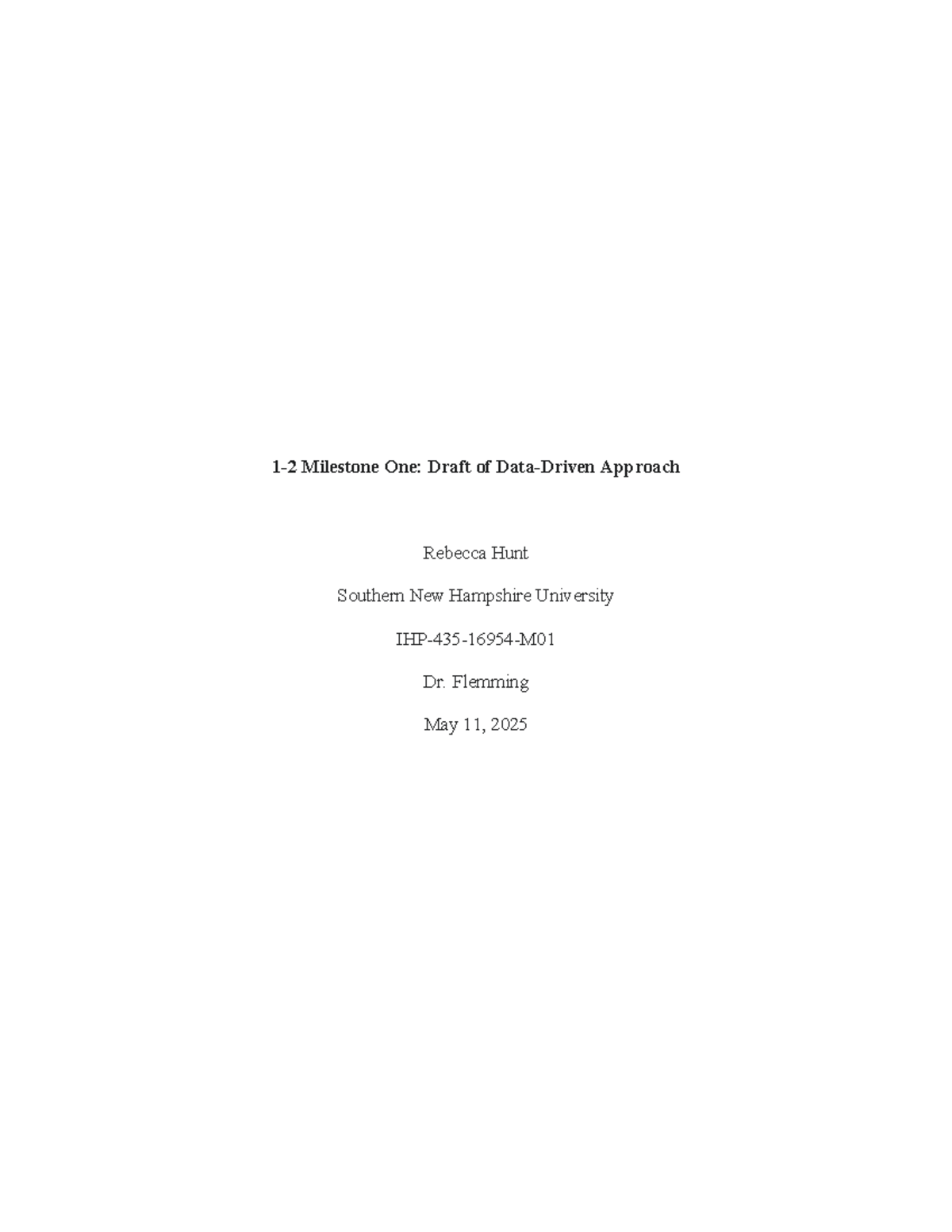 SNHU HCM 500: Milestone One - Data-Driven Approach to Readmission ...