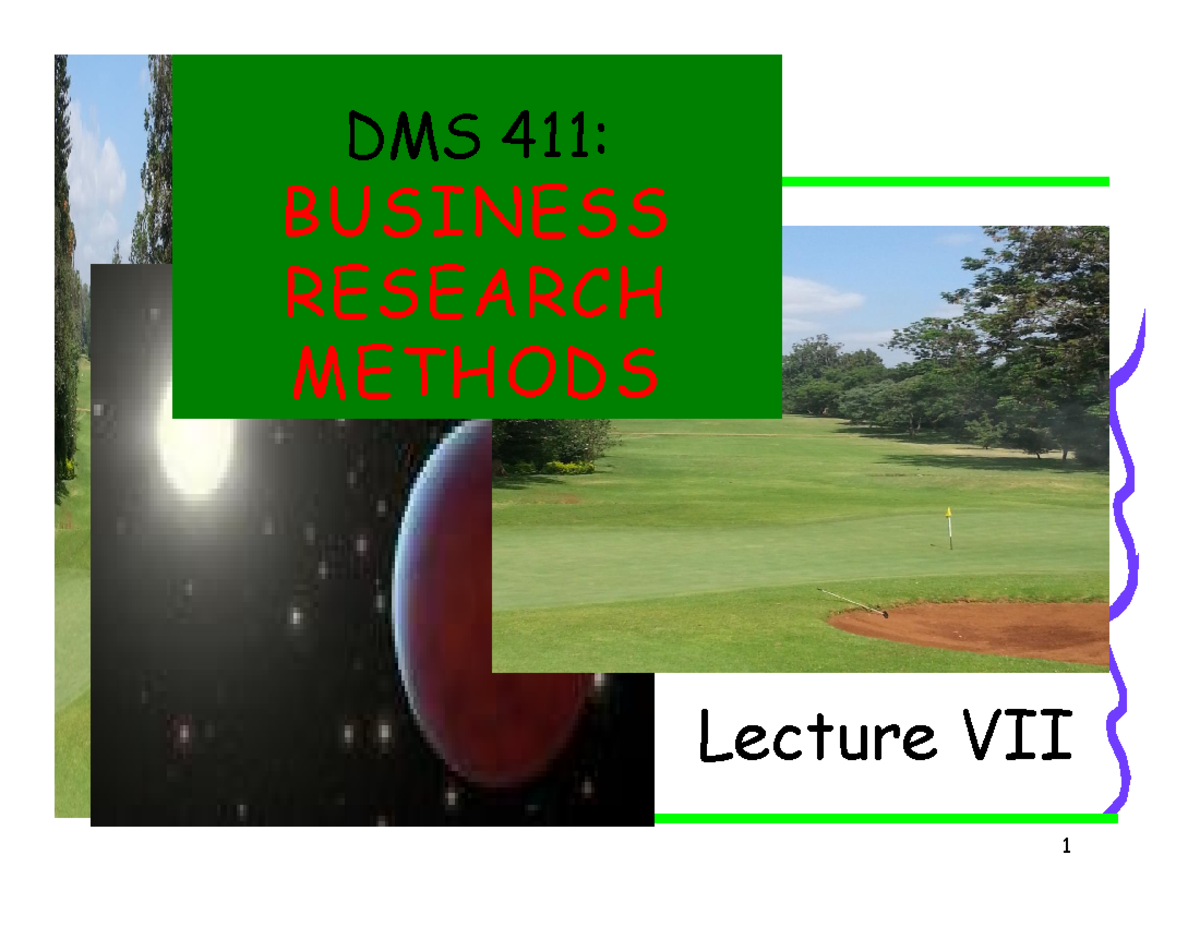 Lecture 7 - Data Collection & Measurement - DMS 411: BUSINESSBUSINESS RESEARCHRESEARCH - Studocu