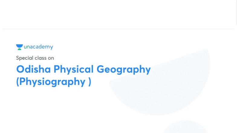 Odisha Physical Geography (Physiography) Overview - Unacademy Class ...