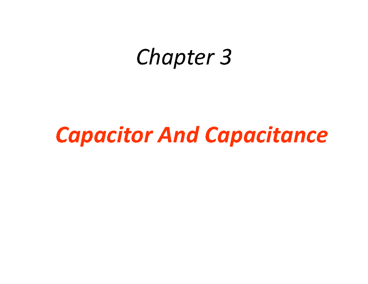 Chapter 3 PHY150 ELECTRICITY AND MAGNETISM - Chapter 3 Capacitor And ...