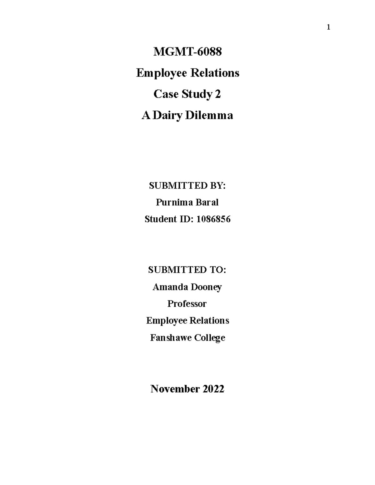 Case Study 2 - MGMT- Employee Relations Case Study 2 A Dairy Dilemma SUBMITTED BY: Purnima Baral ...