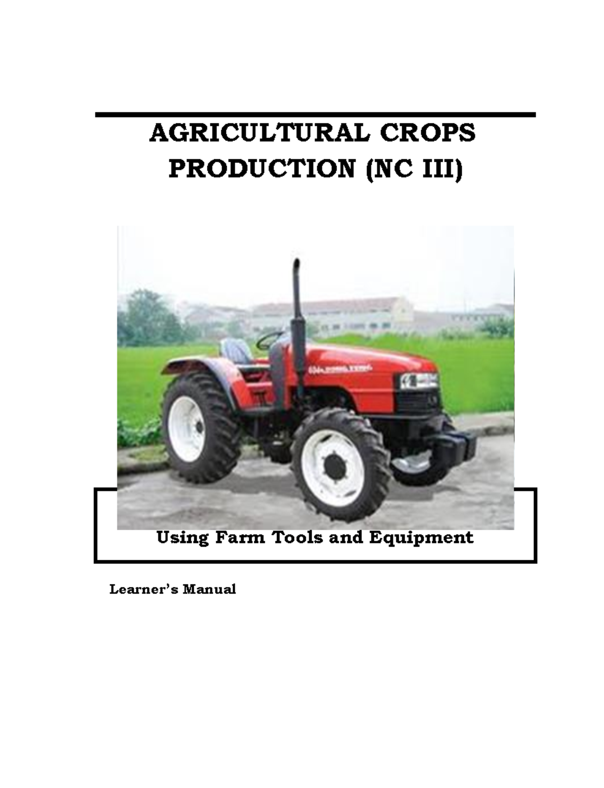 Using Tools & Equipment: NC III Agricultural Crops Module 8 - Studocu