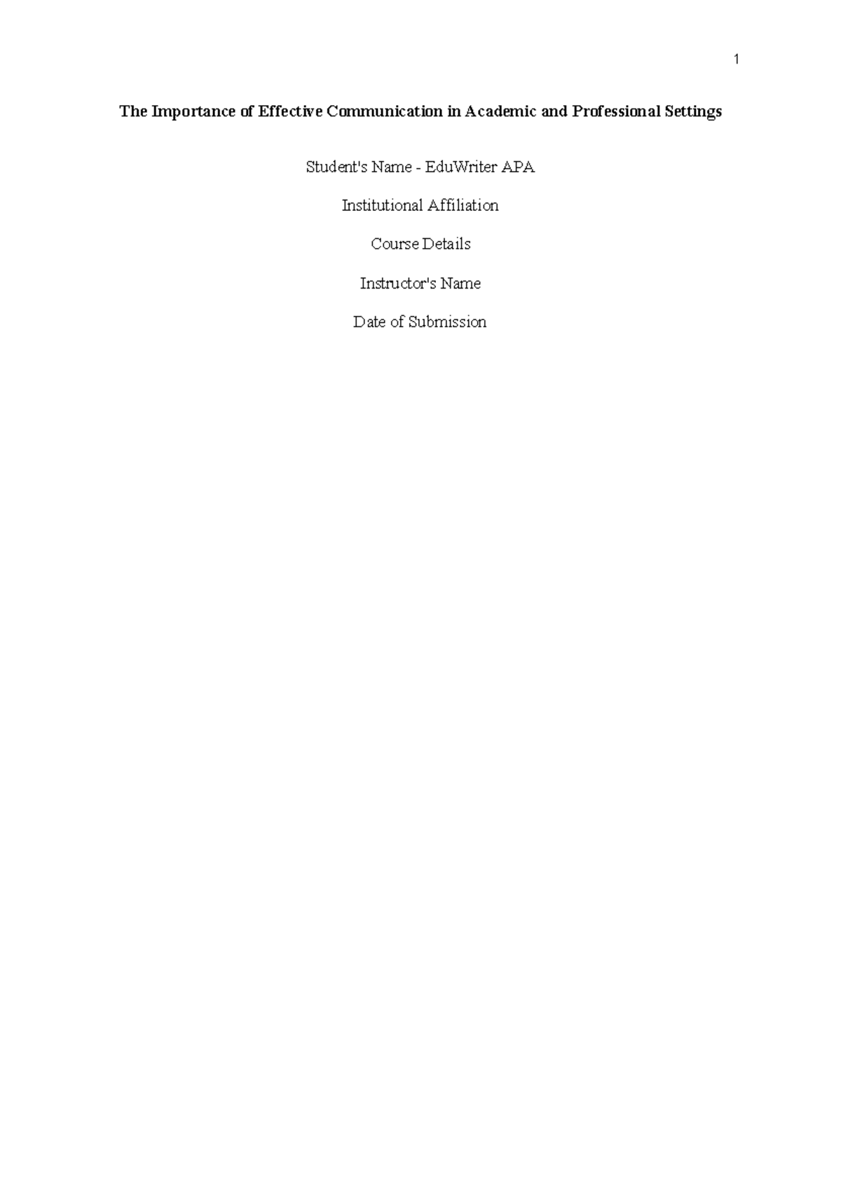 Apa format The Importance of - 1 The Importance of Effective ...