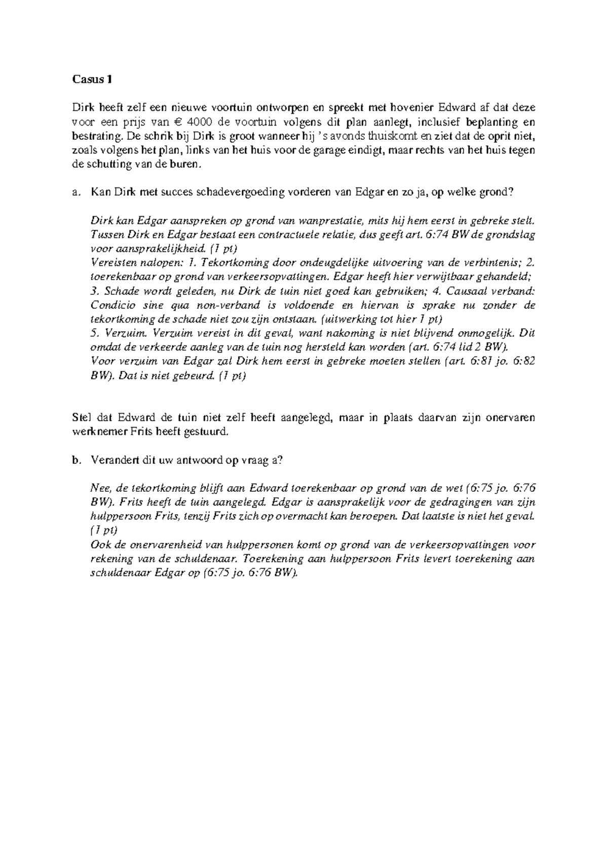 Oefenopdrachten Privaatrecht Casus 1-6: Aansprakelijkheid en Contracten ...