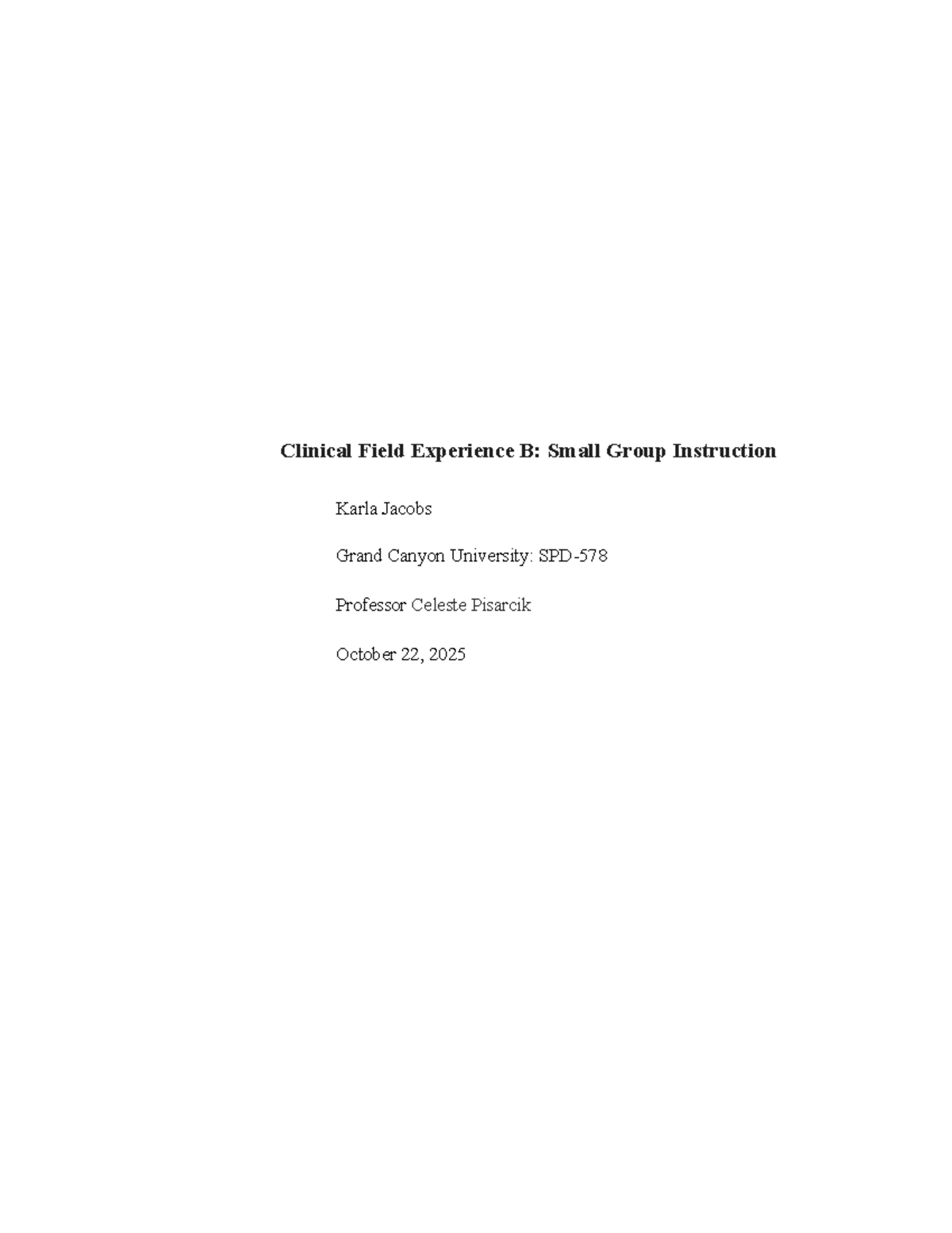 SPD 578 - Clinical Field Experience B: Small Group Instruction Insights ...