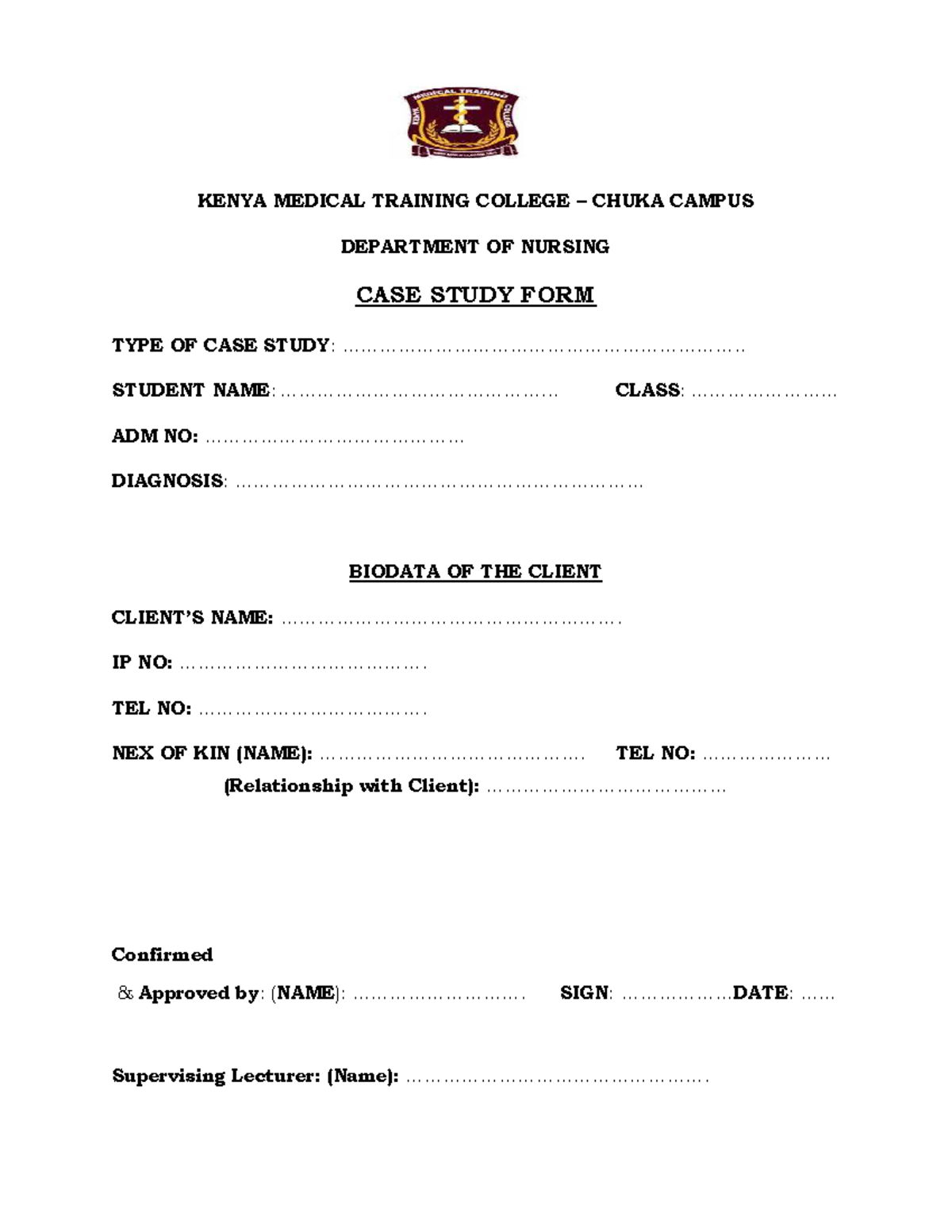 CASE Study FORM - KENYA MEDICAL TRAINING COLLEGE – CHUKA CAMPUS ...