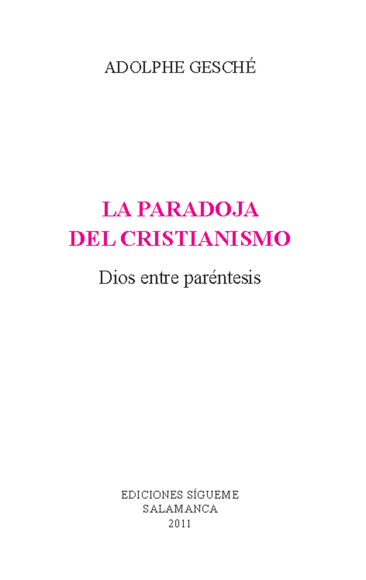 La Paradoja del Cristianismo: Reflexiones de Adolphe Gesché - Studocu