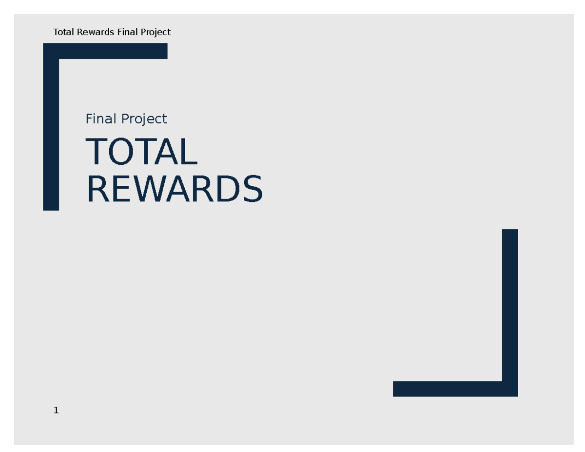 Final Project 7 2 - Final Project TOTAL REWARDS Internal Consistency ...