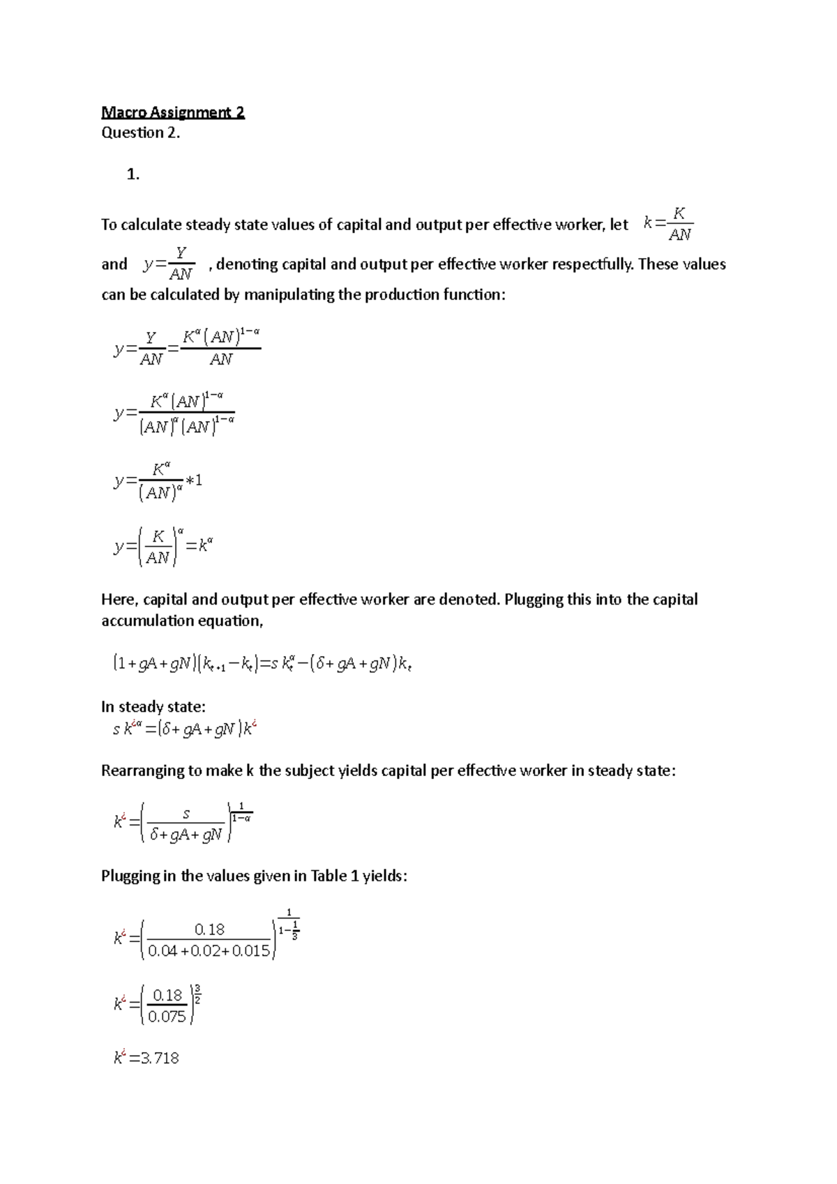 Intermediate Macroeconomics Assignment 2 - Macro Assignment 2 Question 2. To calculate steady ...