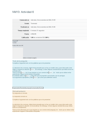 NM13: Actividad 8 - Calificación 4 de un total de 5 ( 93 %) Pregunta 1 Correcta Puntúa 1 sobre 1 ...