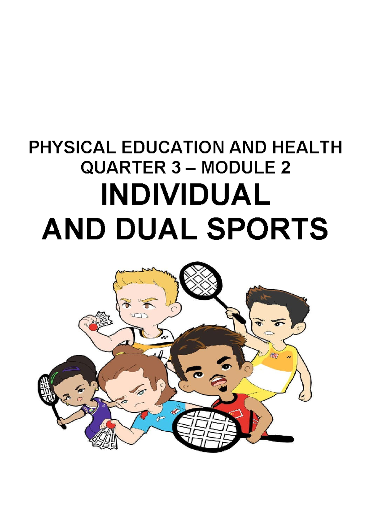 PHYSICAL EDUCATION AND HEALTH Q3 M2: BADMINTON Lesson 1 Overview - Studocu