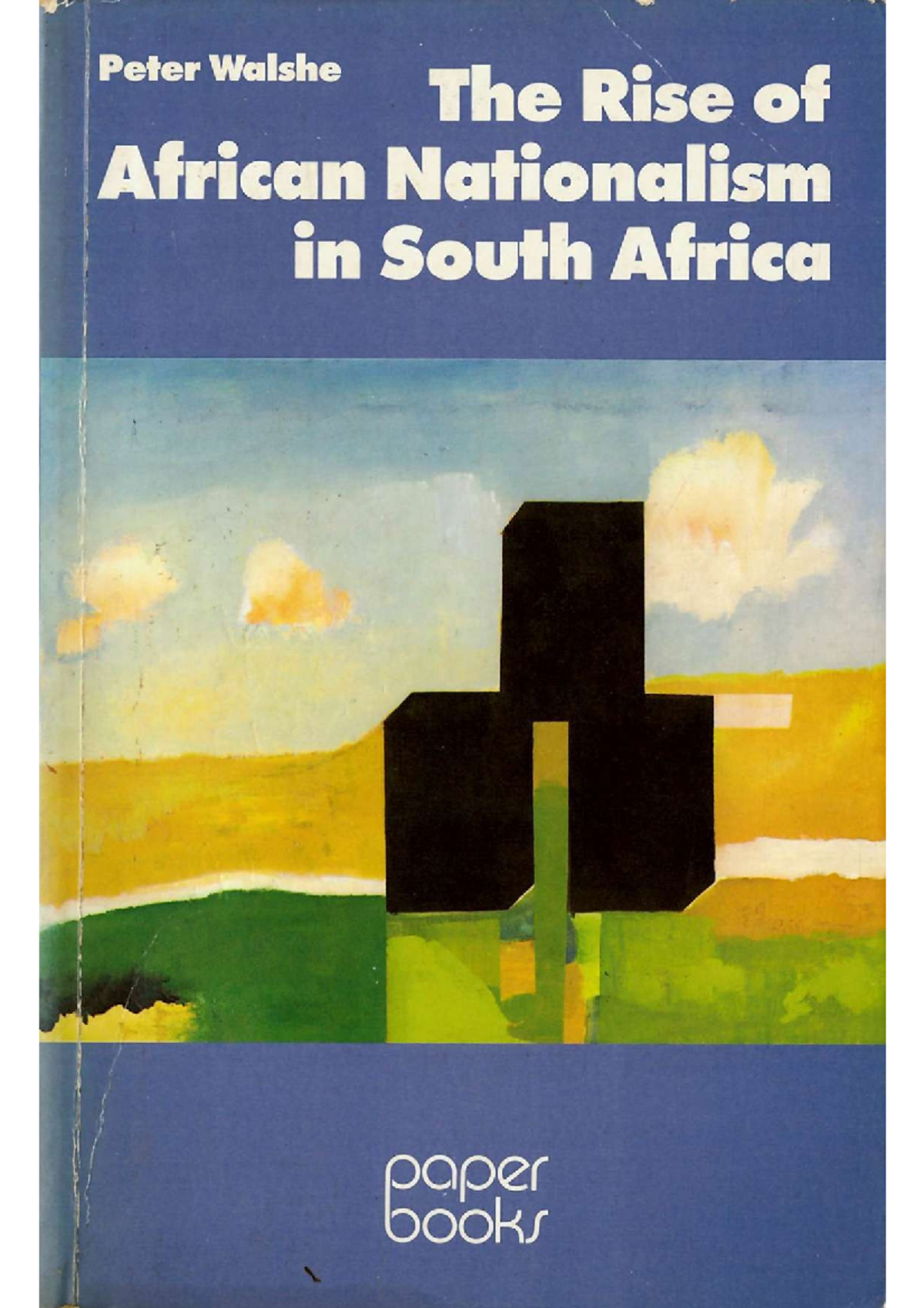 The Rise of African Nationalism in South Africa: A Comprehensive Study ...