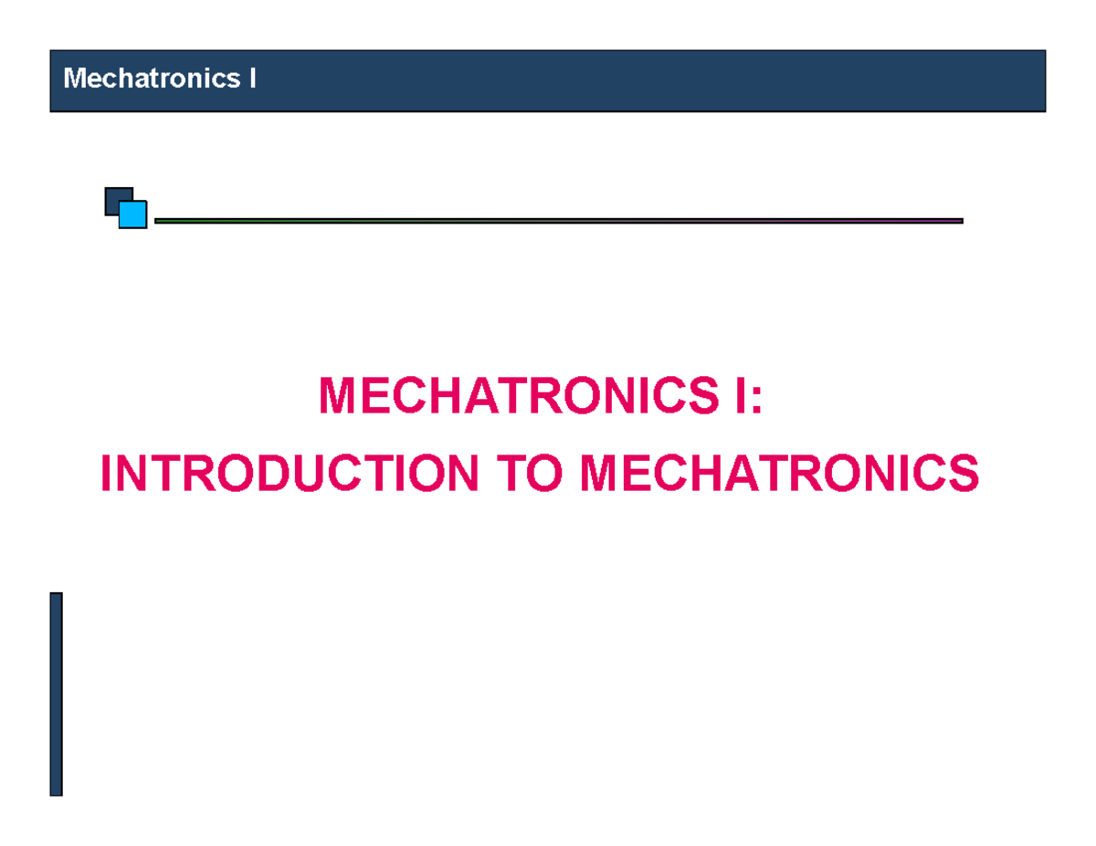 Lecture 1: Introduction to Mechatronic Systems MEC221 - Studocu