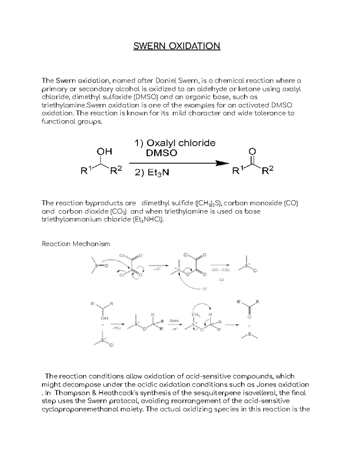 Swern Oxidation - The reaction is known for its mild character and wide ...