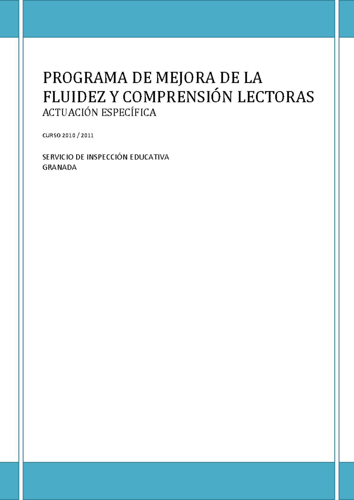Programa de Mejora de la Fluidez y Comprensión Lectoras 2010-2011 - Studocu