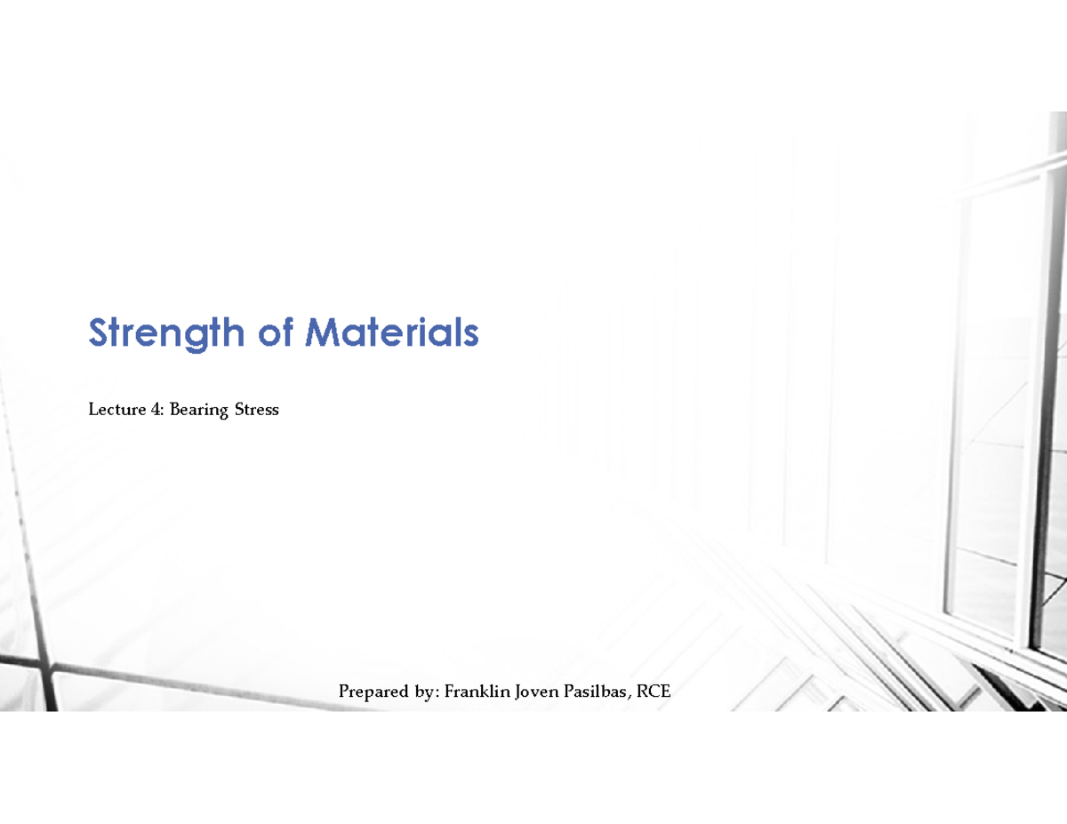 Bearing - grtgr - Strength of Materials Prepared by: Franklin Joven ...