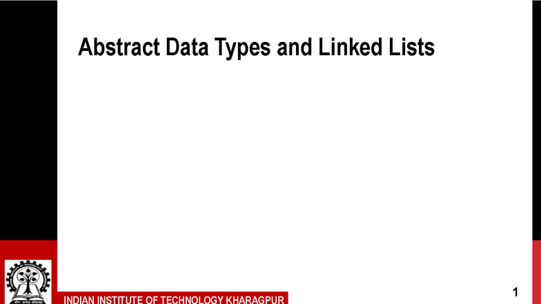 13-Linked Lists: Abstract Data Types Overview at IIT Kharagpur - Studocu