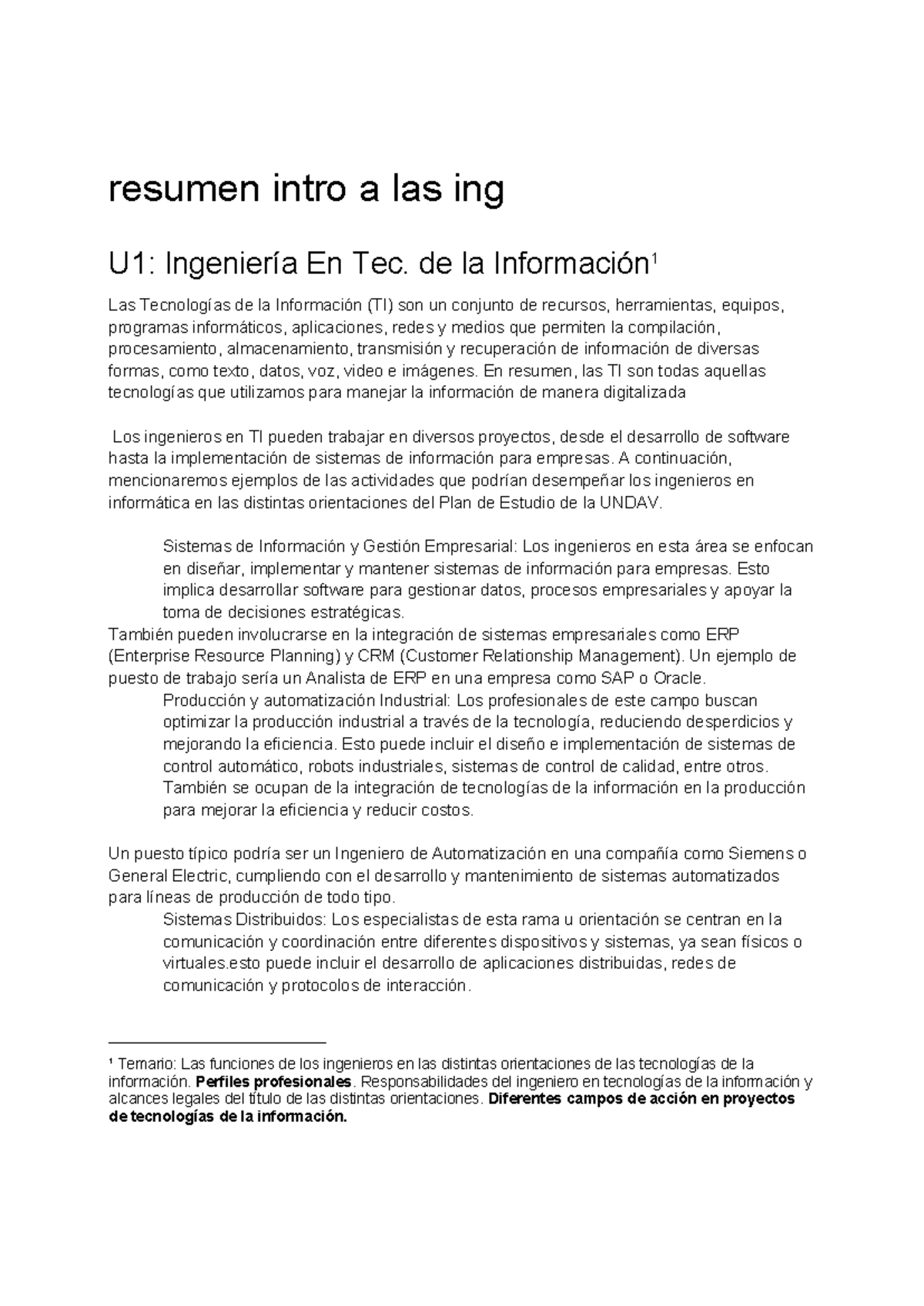 Resumen 1er parcial - resumen intro a las ing U1: Ingeniería En Tec. de ...