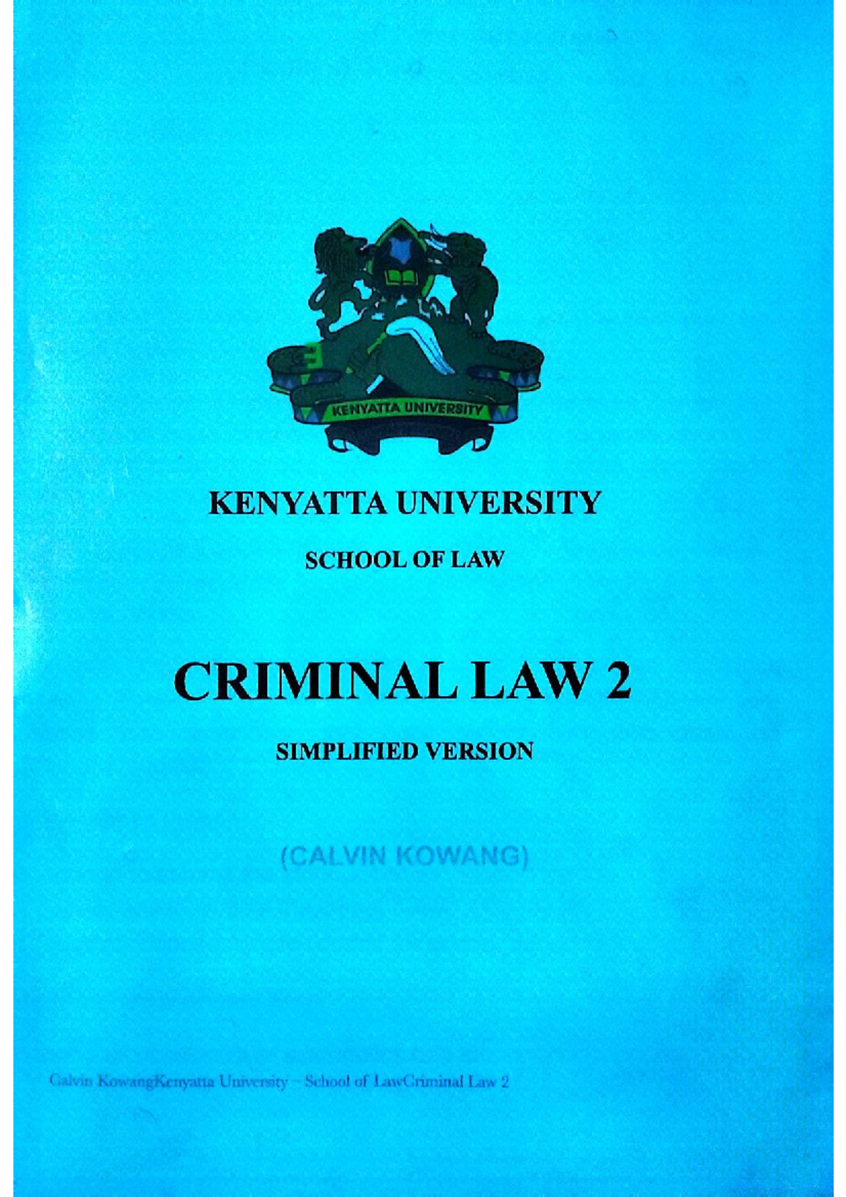 Criminal Law 2 (K.U) Simplified Notes on Inchoate Crimes and Liability ...