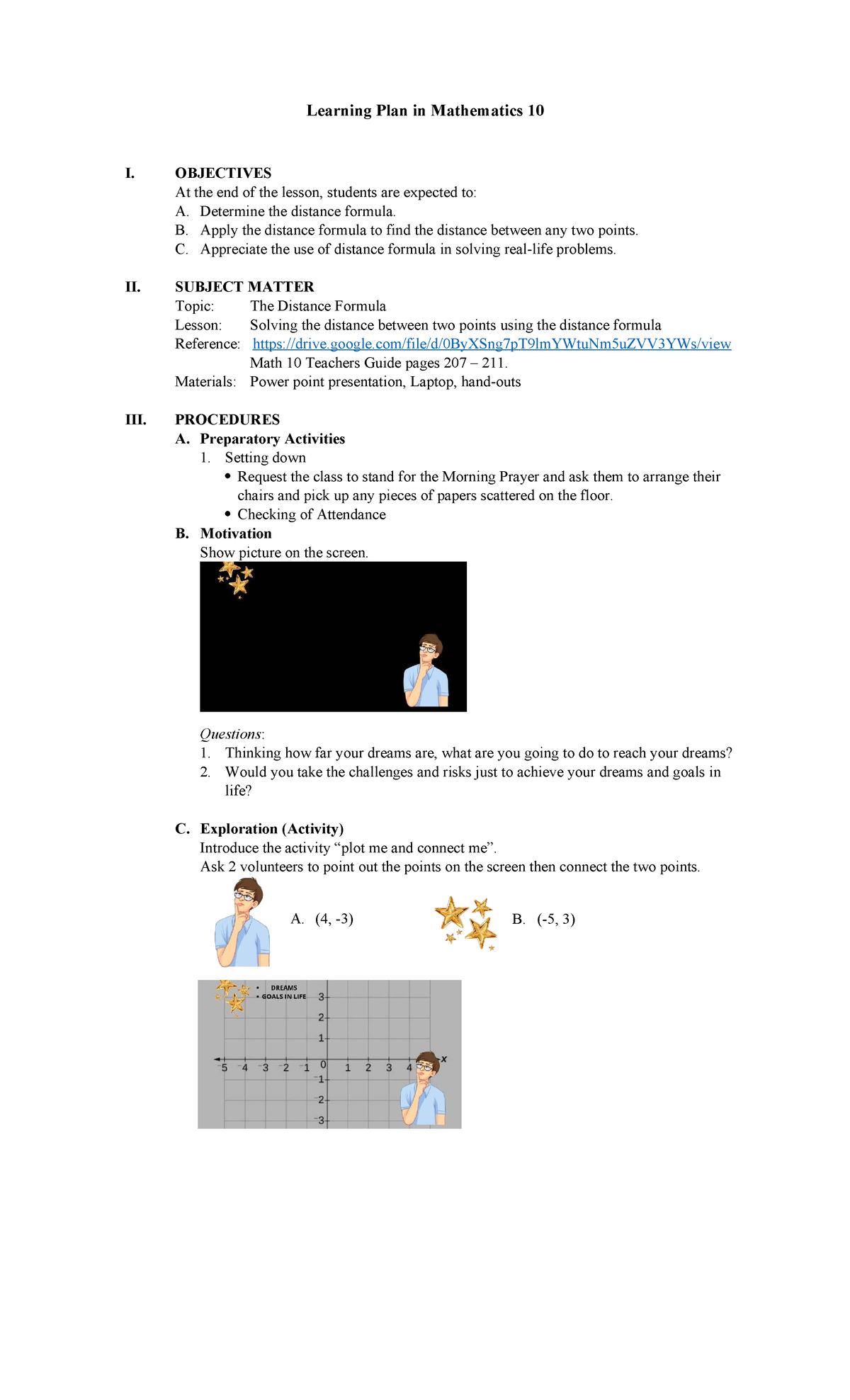 Learning Plan in Mathematics 10 - OBJECTIVES At the end of the lesson, students are expected to ...