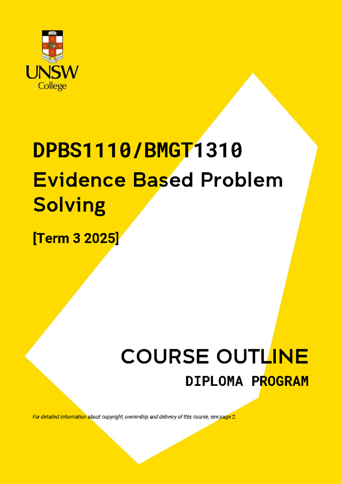 DPBS1110 BMGT1310 Evidence-Based Problem Solving Course Outline T3 2025 ...