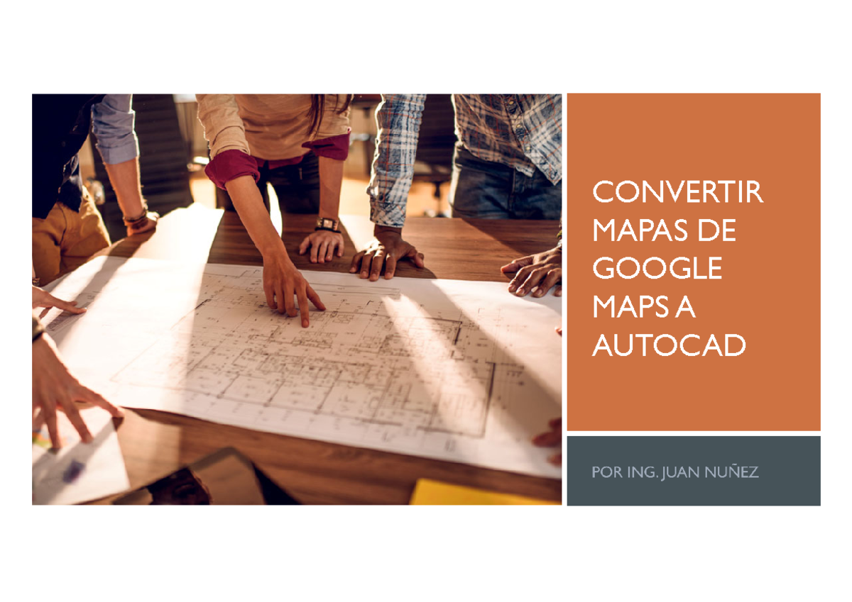 Guía para Convertir Mapas de Google Maps a AutoCAD - Tutorial Completo ...