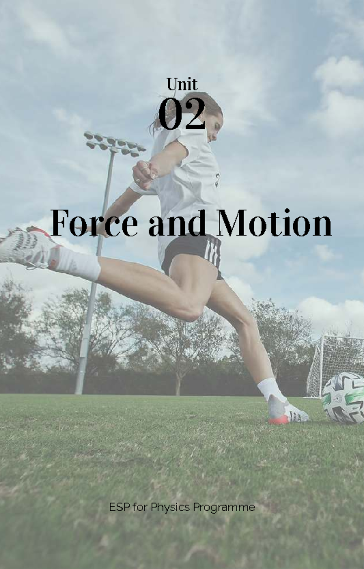 Unit 02: Force and Motion - ESP Handbook for Physics Programme - Studocu