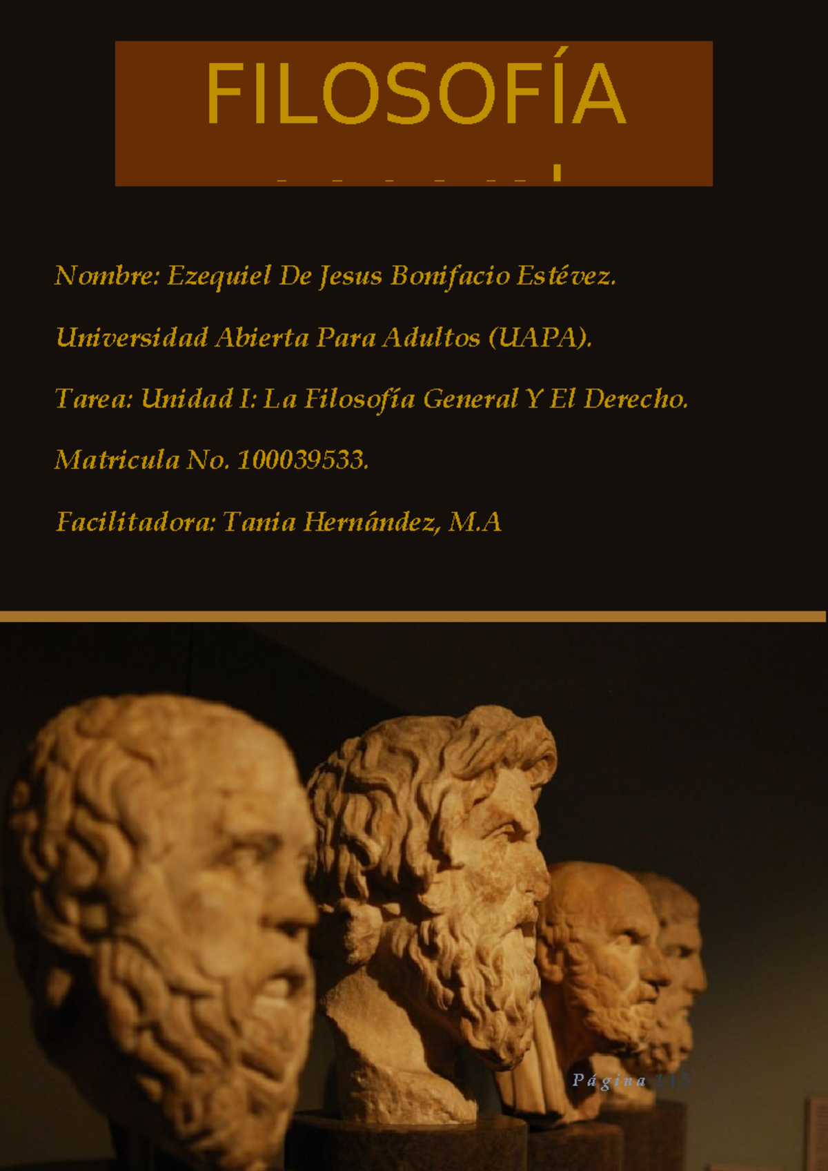 Unidad I: Filosofía General y Derecho - Tarea UAPA 100039533 - Studocu