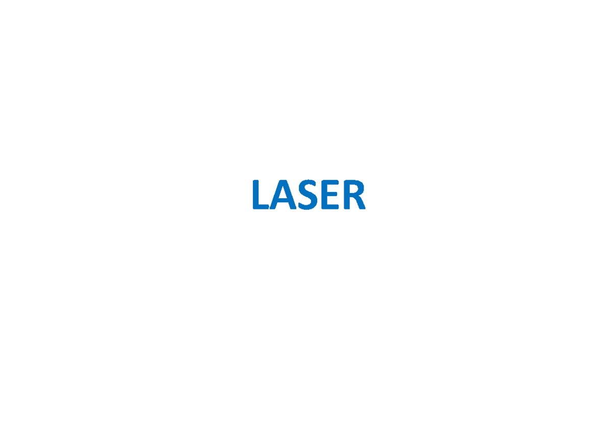 LASER-2: Easy Notes on Laser Components and Operation - Studocu