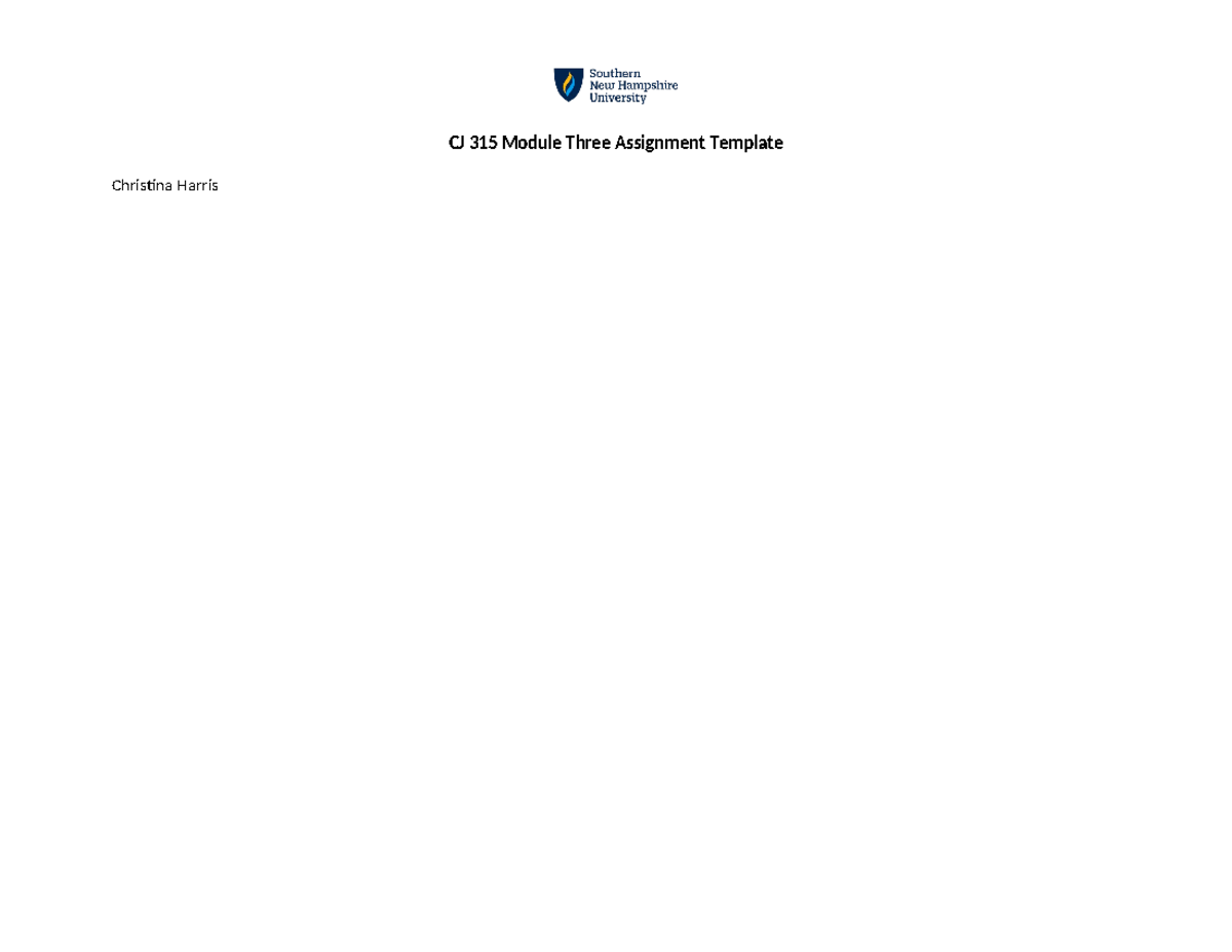 CJ 315 Module Three Assignment Template - CJ 315 Module Three ...