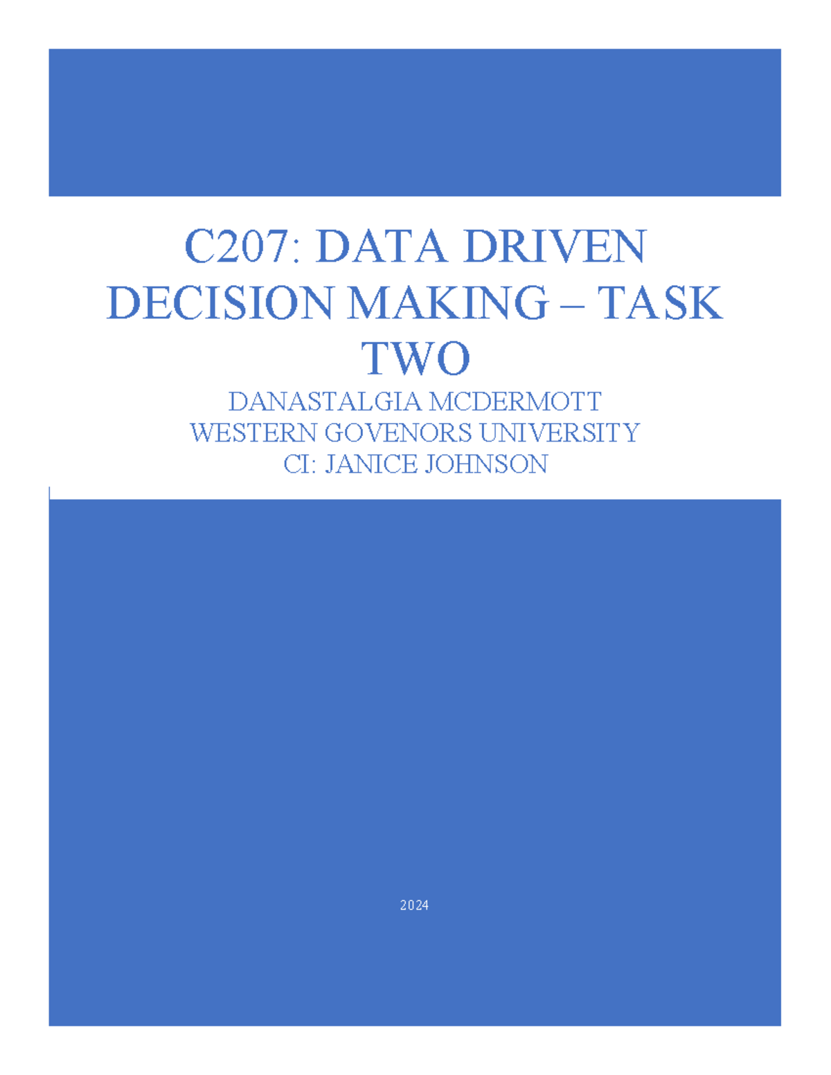 Task 2 Attempt 1 - wgu mmt2 task 2 - 2024 C207: DATA DRIVEN DECISION ... Task 2 Attempt 1 - wgu mmt2 task 2 - 2024 C207: DATA DRIVEN DECISION ...