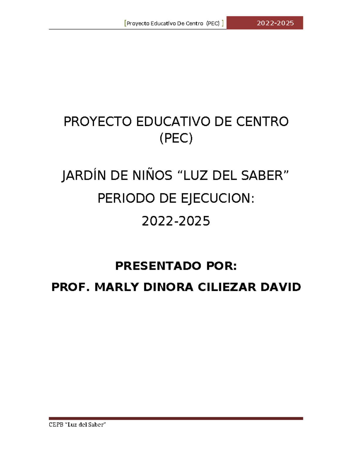 Proyecto Educativo de Centro (PEC) para el Jardín Luz del Saber - Studocu