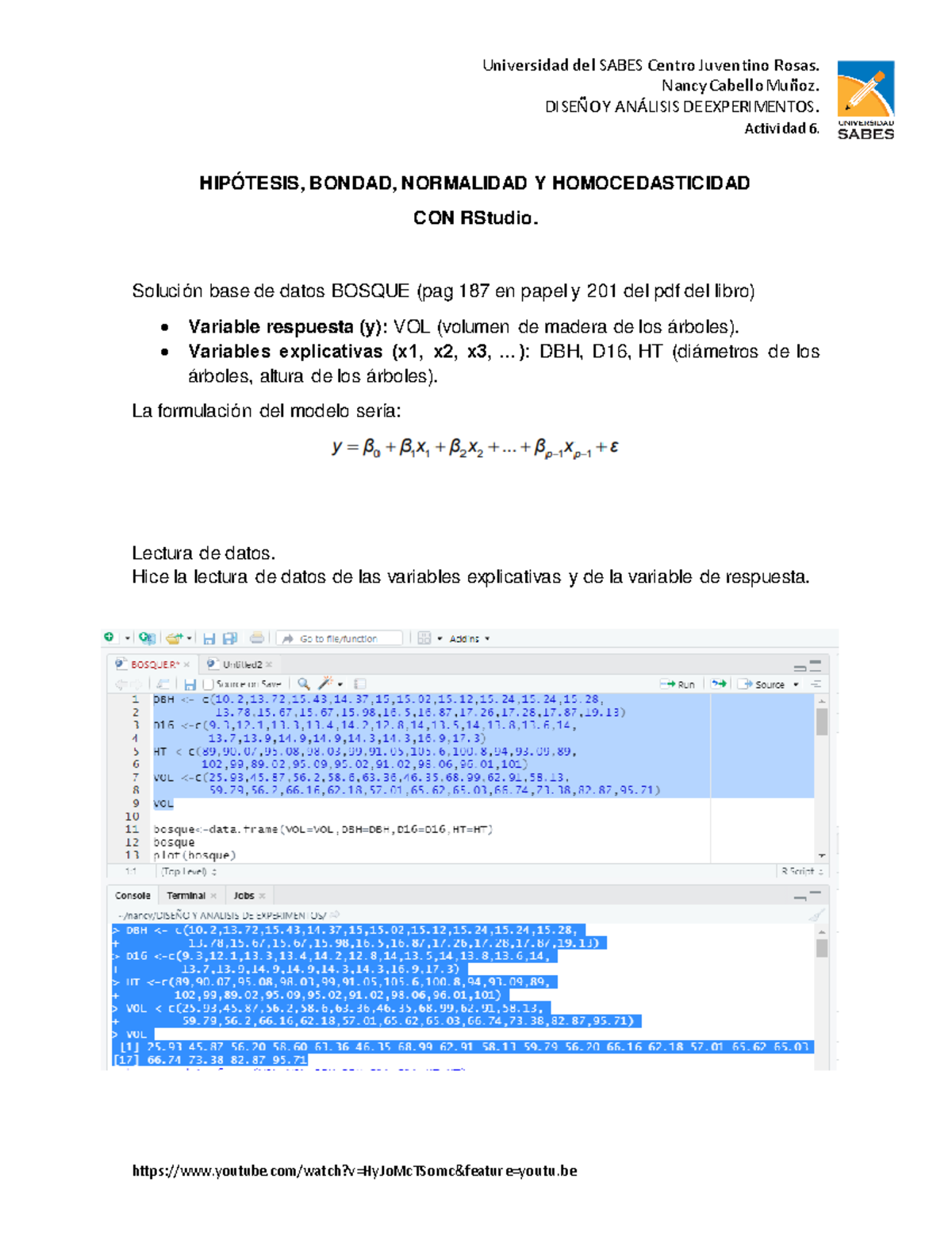 HIPÓTESIS, BONDAD, NORMALIDAD Y HOMOCEDASTICIDAD CON RStudio. - Nancy ...