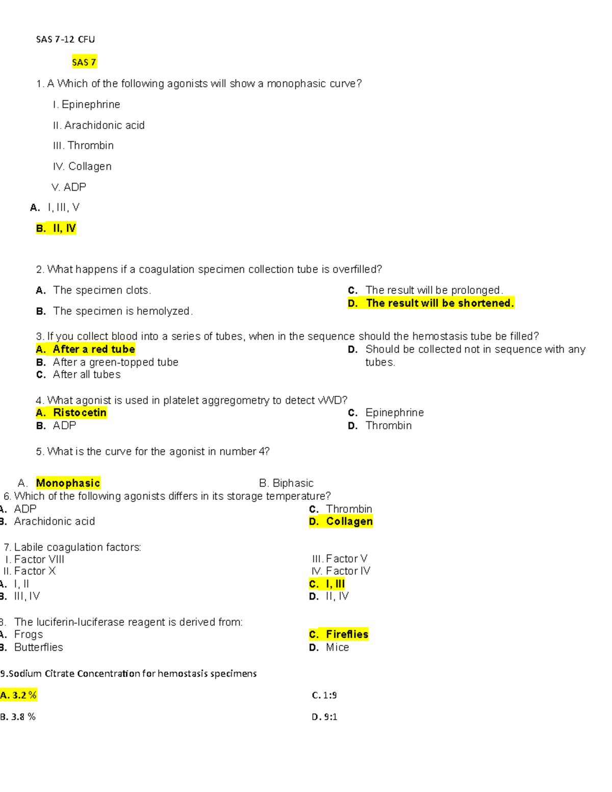 SAS 7-13 CFU - for references - SAS 7-12 CFU SAS 7 1. A Which of the following agonists will ...