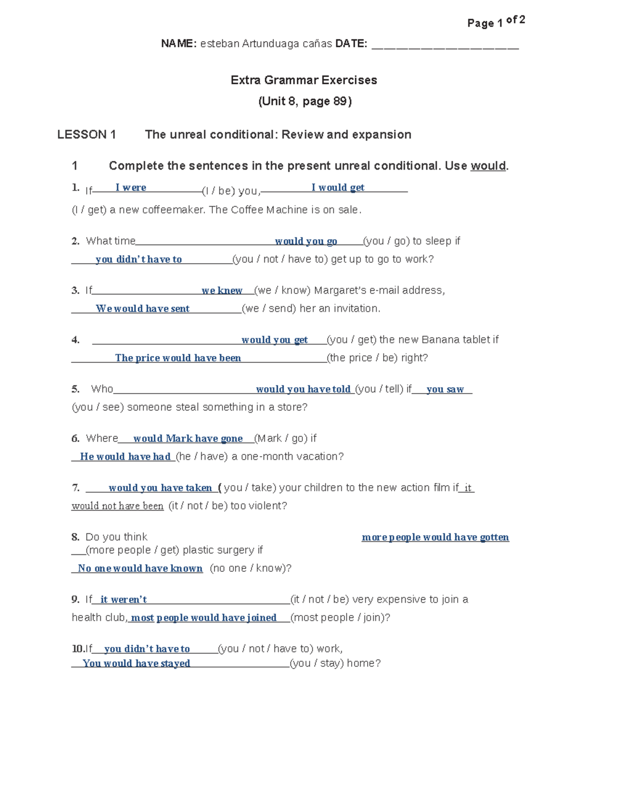 UNIT 08 Extra Gram Exercises - Page 1 of 2 NAME: esteban Artunduaga cañas DATE: - Studocu