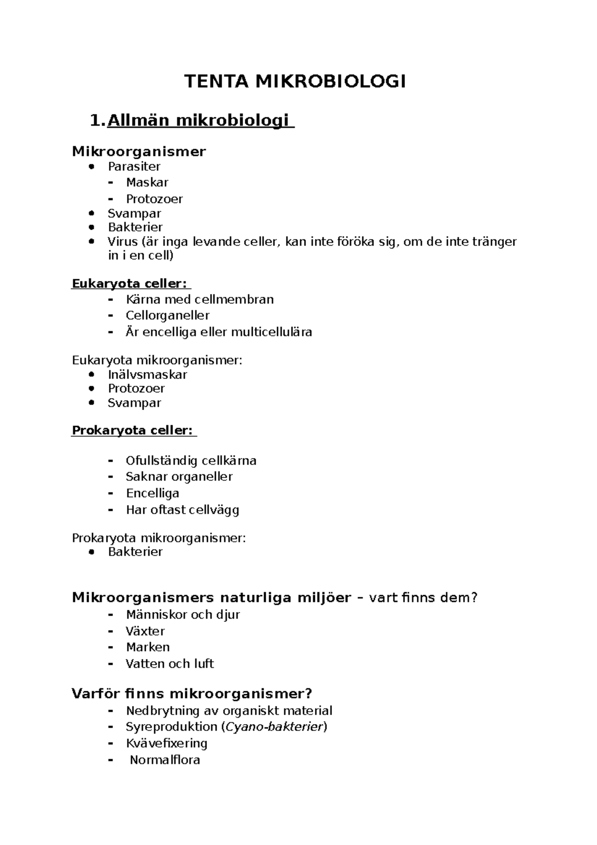 Mikrobiologitenta (samanfattning) - TENTA MIKROBIOLOGI 1än mikrobiologi Mikroorganismer ...
