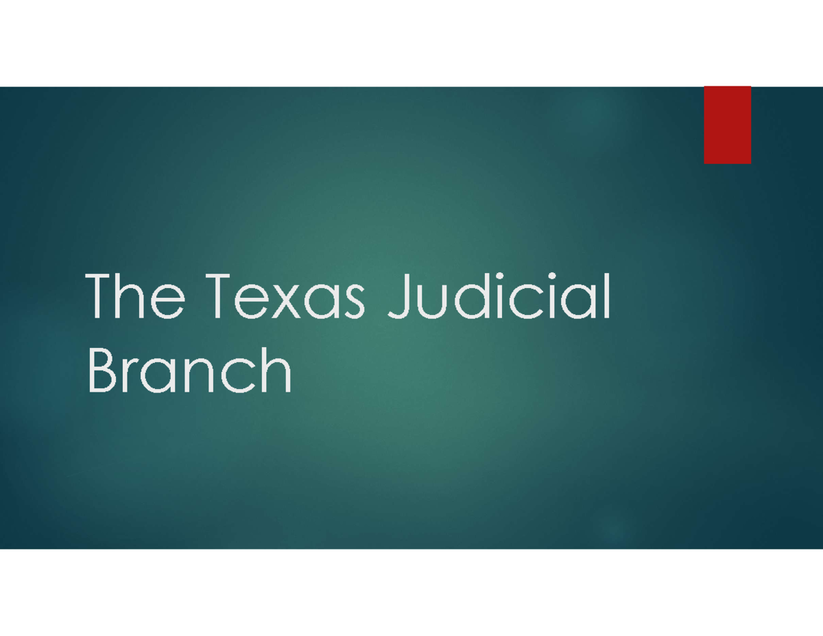Texas Judicial Branch Overview: Roles, Types of Law, and Court System ...