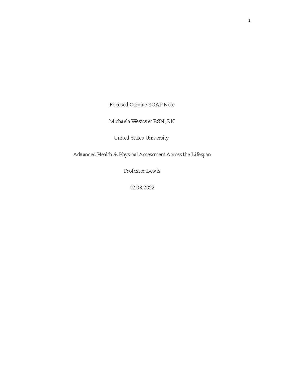 Focused Cardiac SOAP Note - Advanced Health Assessment (AHPA 101) - Studocu