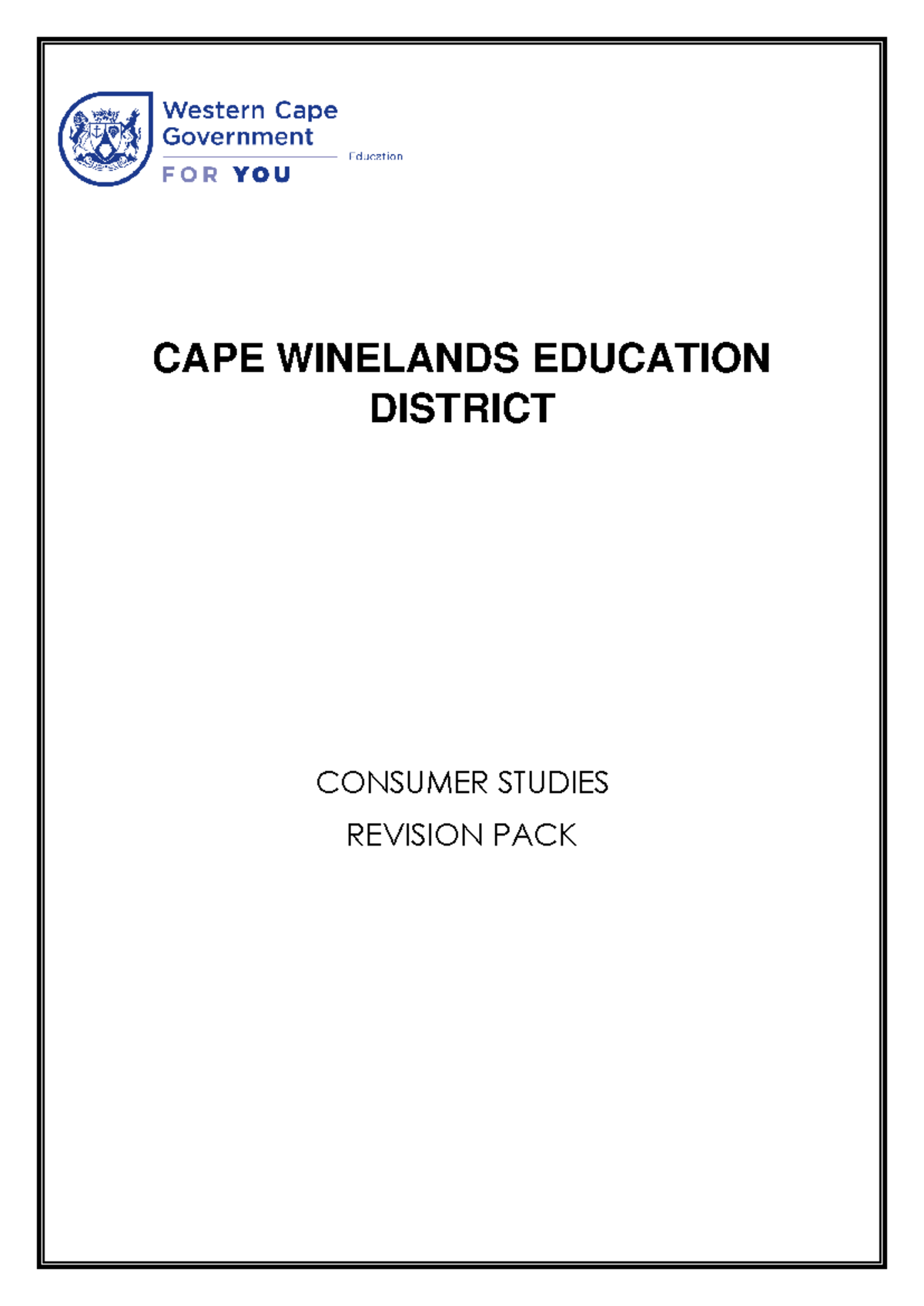 CAPE WINELANDS GRADE 12 CONSUMER STUDIES REVISION PACK - Studocu